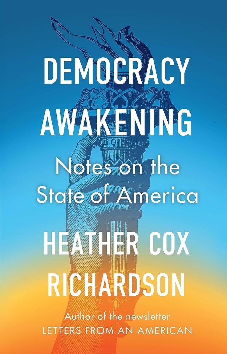 Heather Cox Richardson “Democracy Awakening” Book Discussion – Book ...