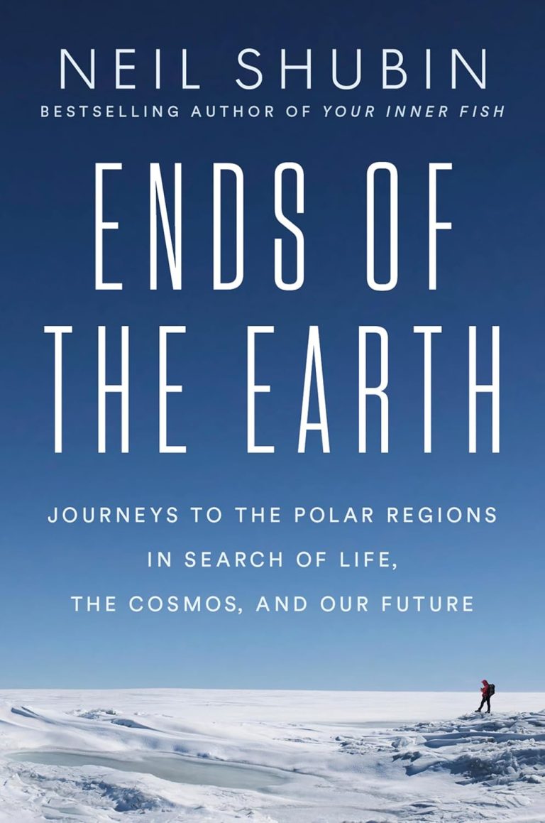 Neil Shubin “Ends of the Earth” Author Event [Updated Feb 12th] – Book ...