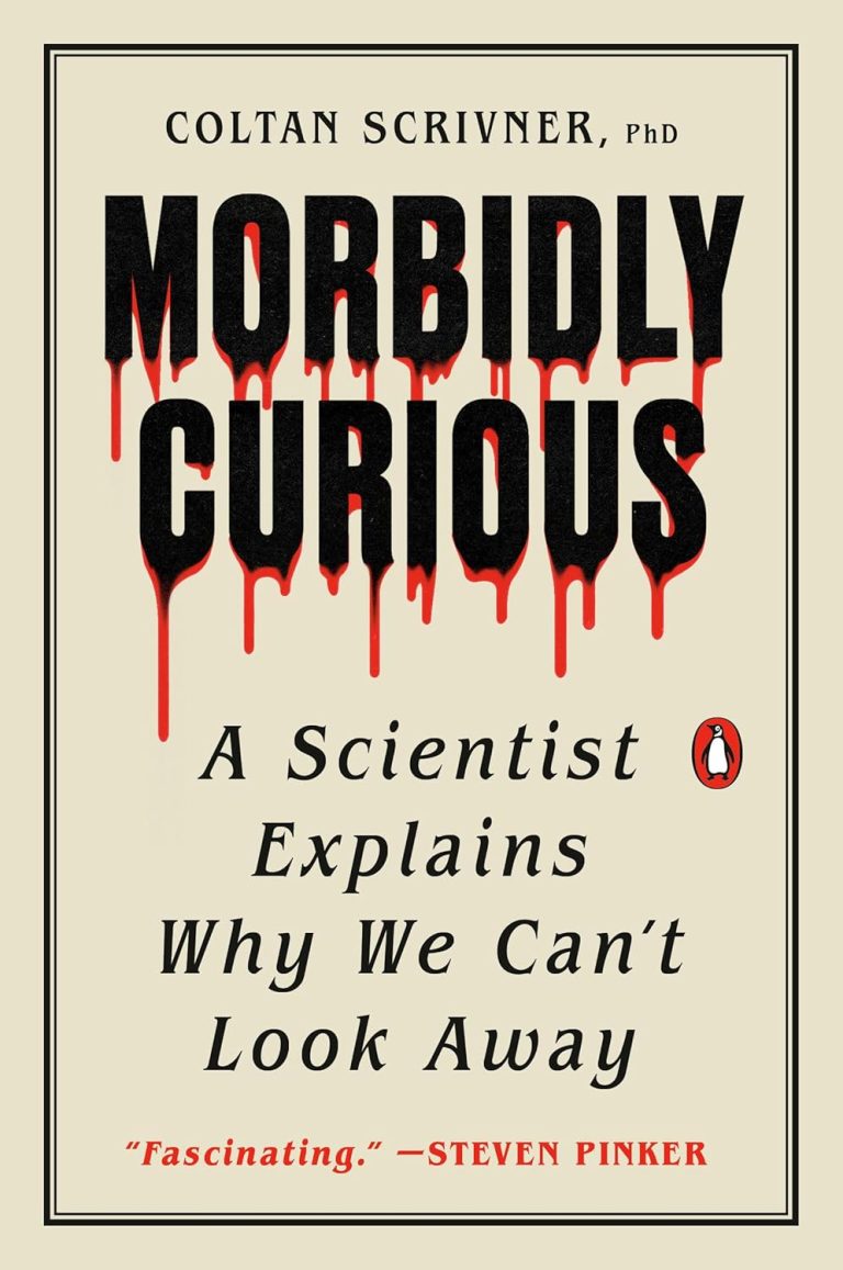 Coltan Scrivner, PhD “Morbidly Curious” Author Talk [Updated Nov 9th ...