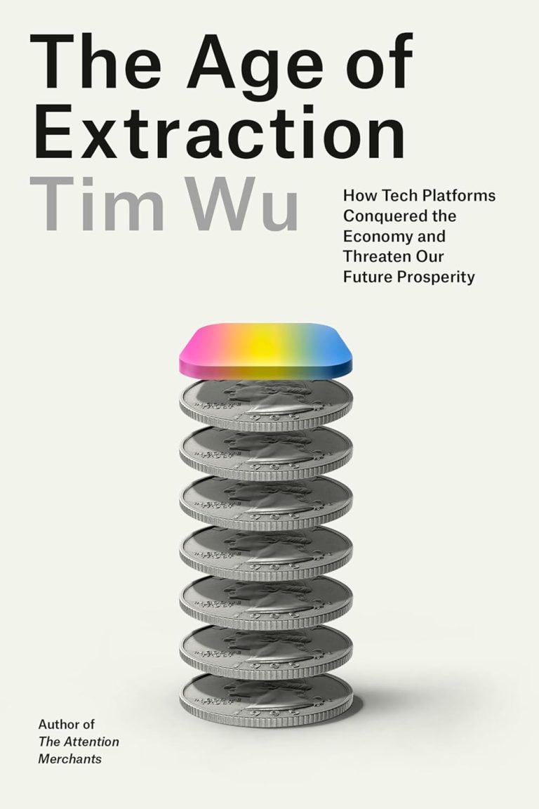 Tim Wu “The Age of Extraction” Author Event – Book Signing Central