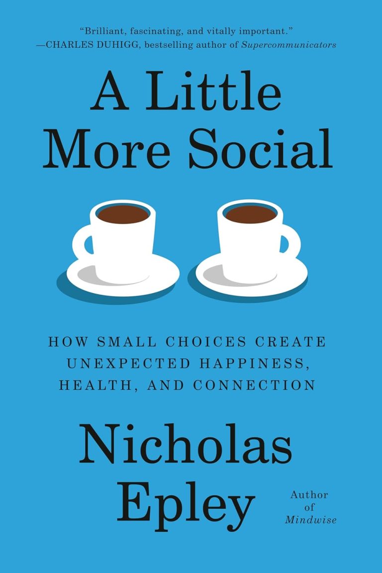 Nicholas Epley “A Little More Social” Book Conversation [Updated May ...