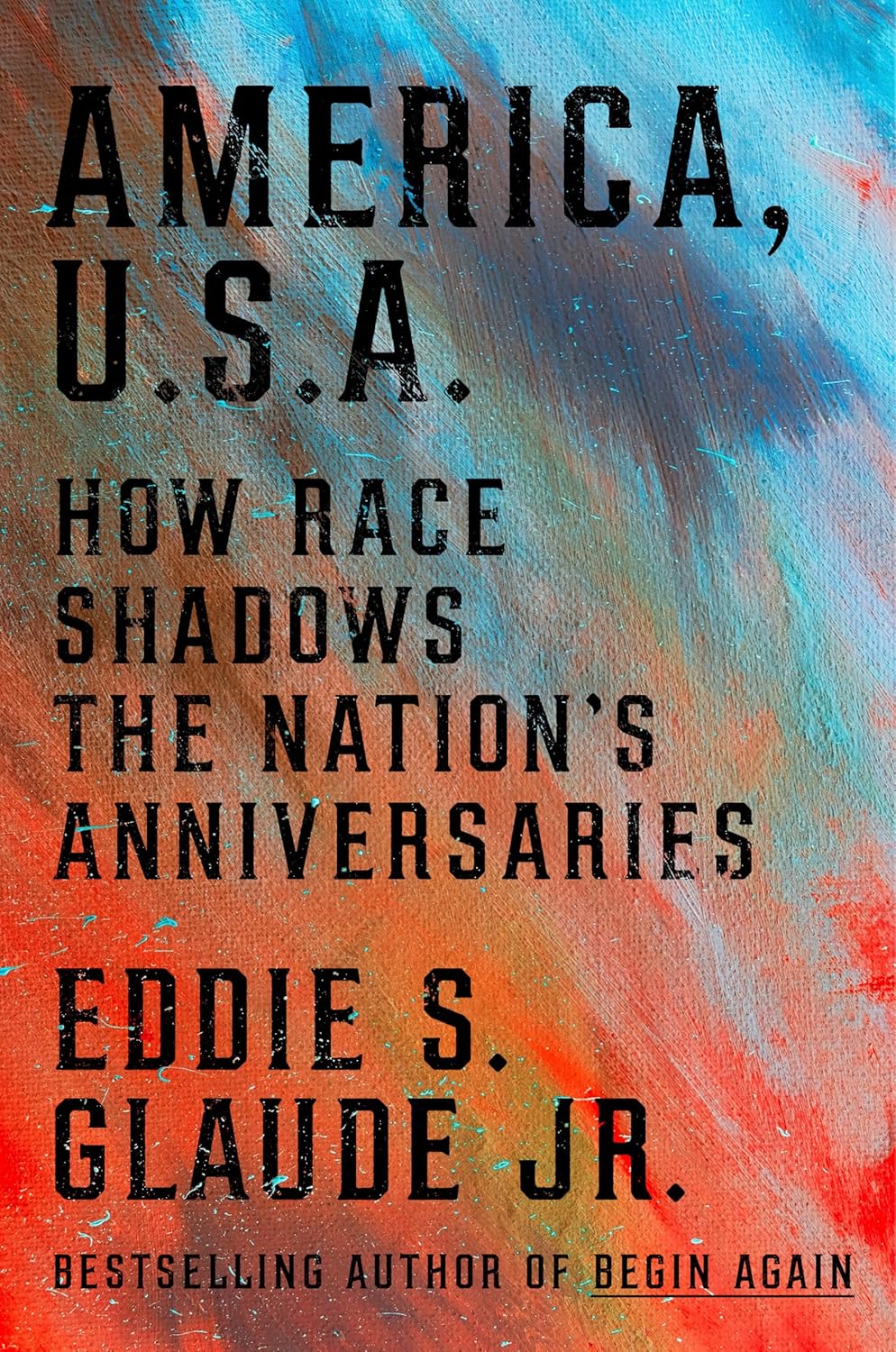 Eddie S. Glaude Jr. “America, U.S.A” Book Discussion – Book Signing Central